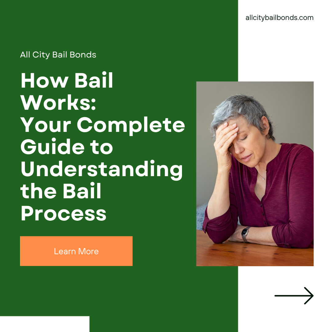 How Bail Works: Your Complete Guide to Understanding the Bail Process ...